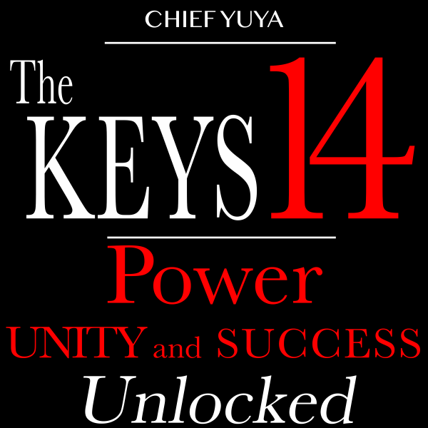 The 14 Keys: Power, Unity, and Success Unlocked YUYA ASSAAN